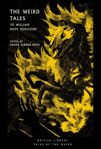 The Weird Tales of William Hope Hodgson | GeekChocolate