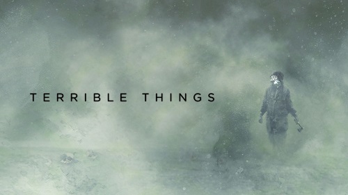 Terrible Things | GeekChocolate